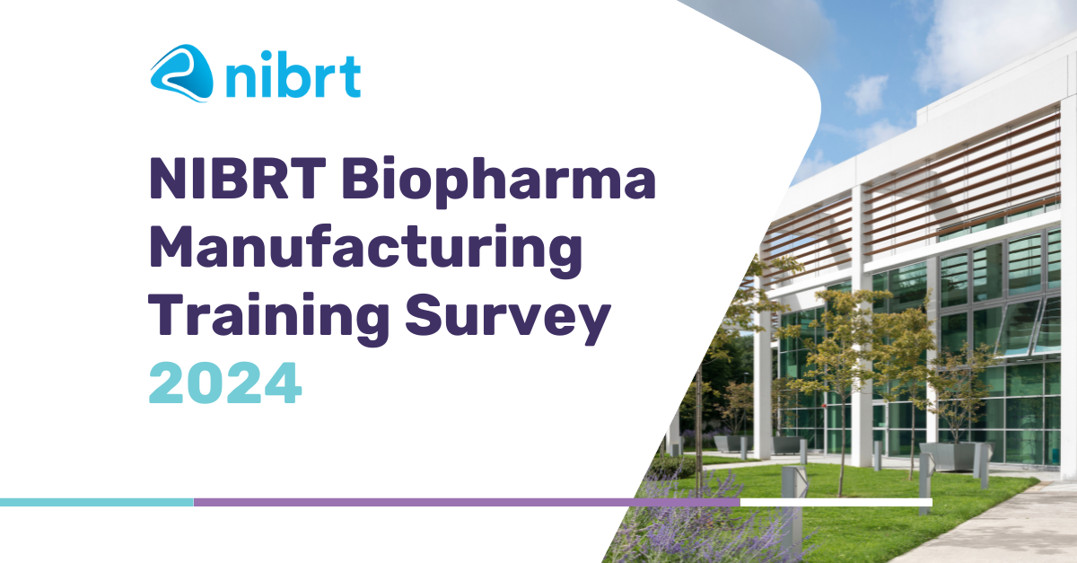 NIBRT Biopharma Manufacturing Training Survey 2024. Your input matters ...