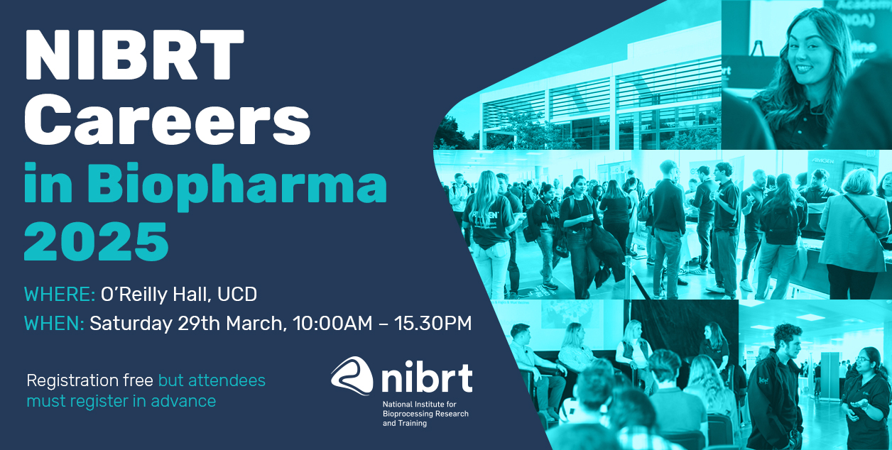 NIBRT Careers in Biopharma 2025 - National Institute for Bioprocessing ...